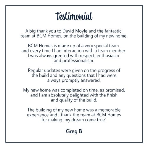 Testimonials - BCM Homes